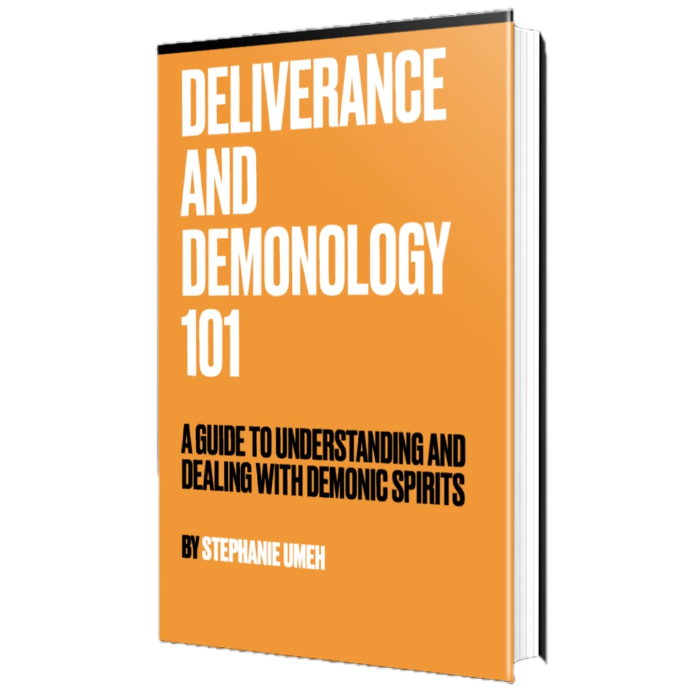 Deliverance and Demonology 101 Guide β TheStephUmeh Deliverance and Demonology 101 Guide β TheStephUmeh